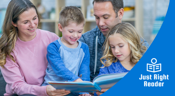 Family Reading: Strengthening Literacy at Home - Just Right Reader