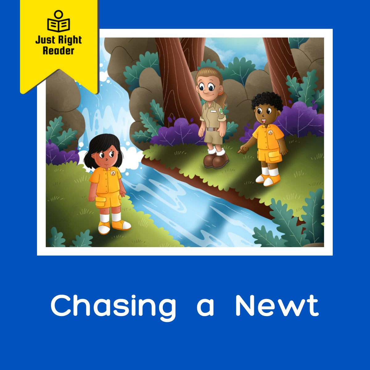Chasing a Newt | Just Right Reader