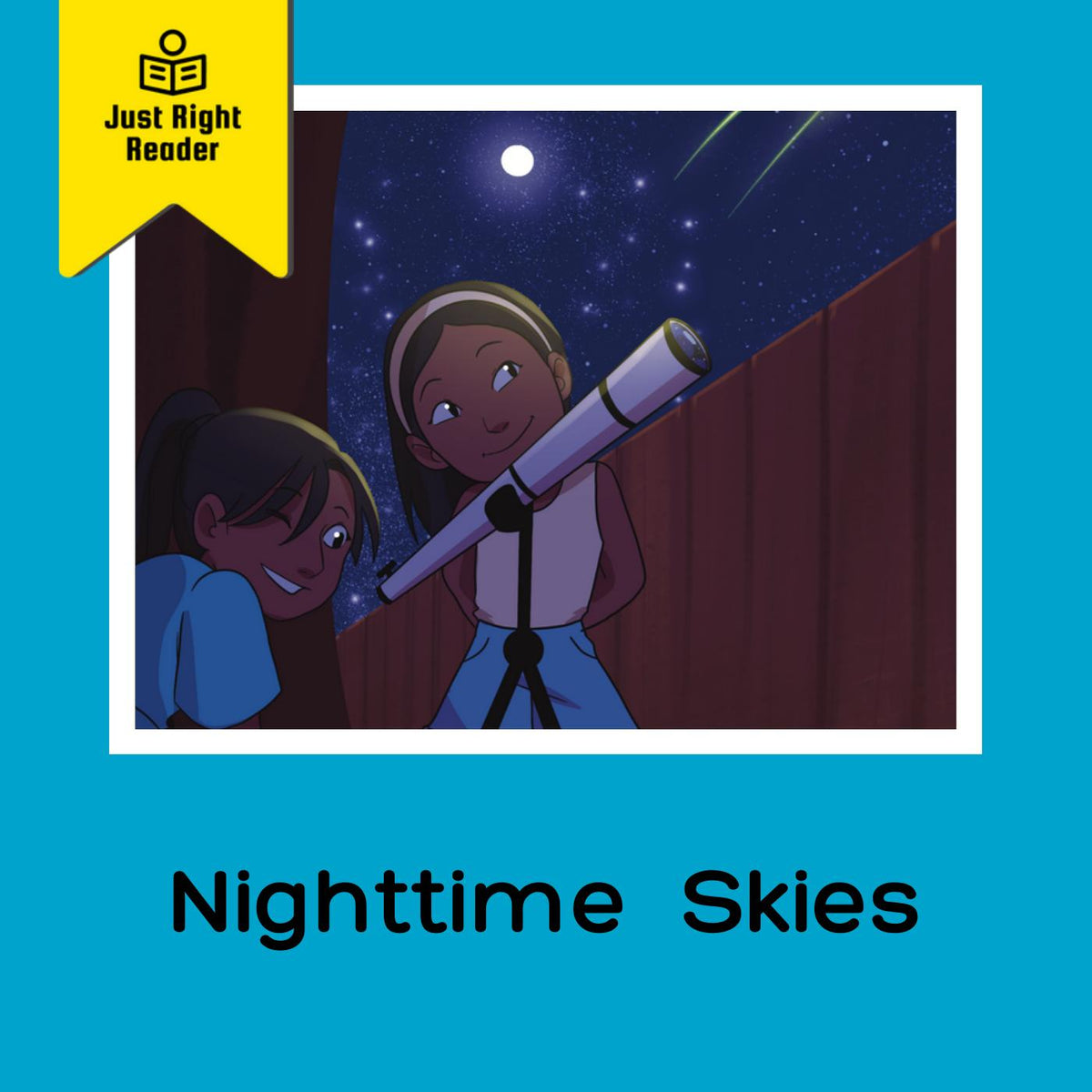 Nighttime Skies | Just Right Reader