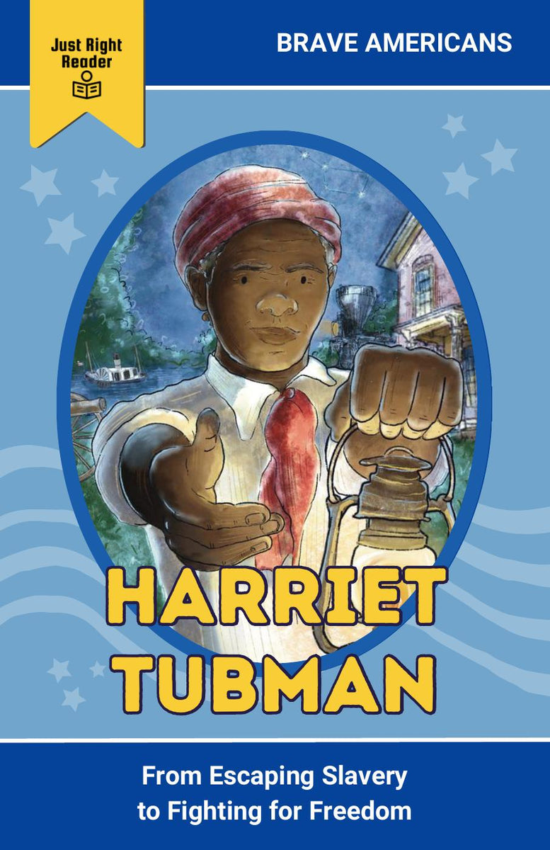 Harriet Tubman: From Escaping Slavery to Fighting for Freedom - Just ...