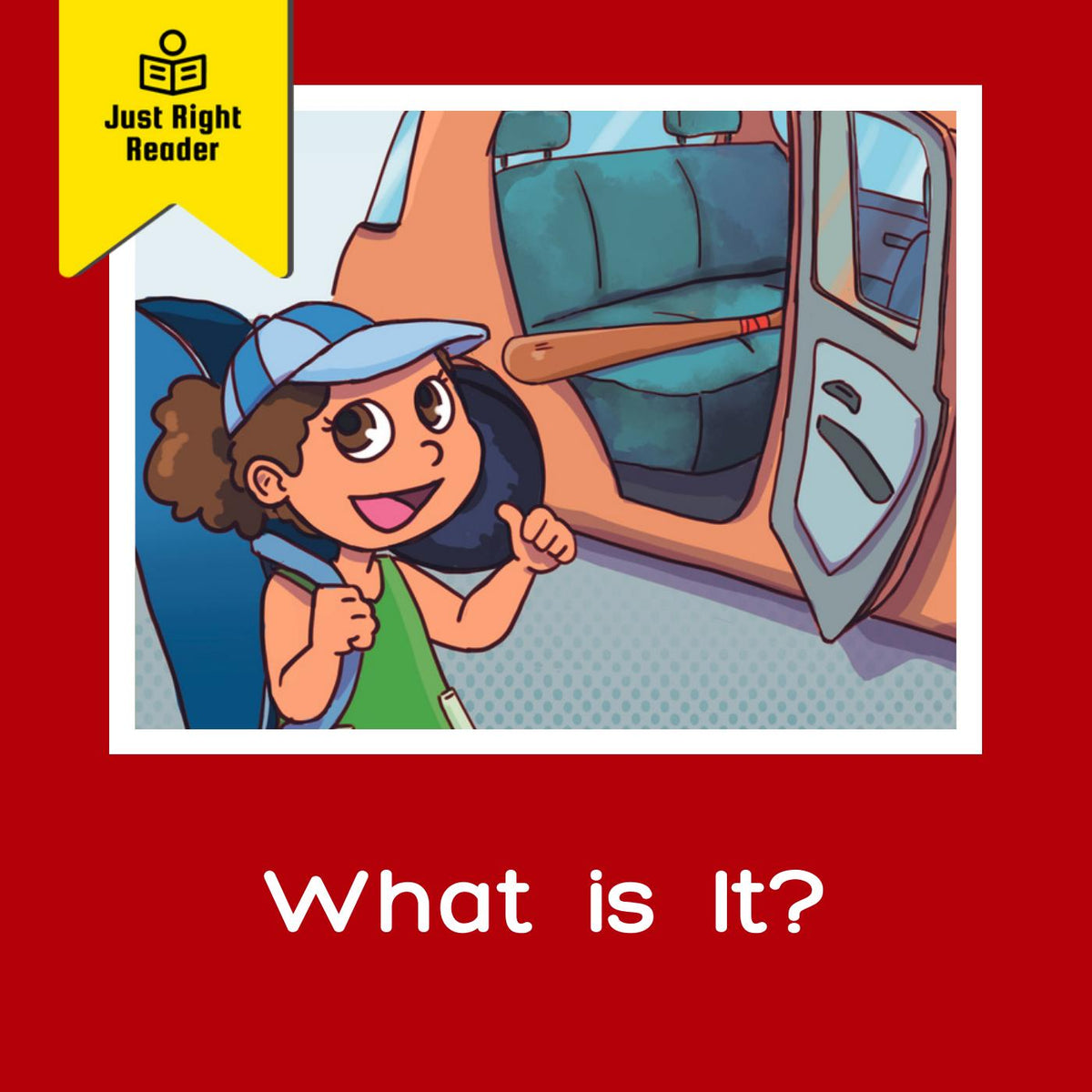 What is It? | Just Right Reader