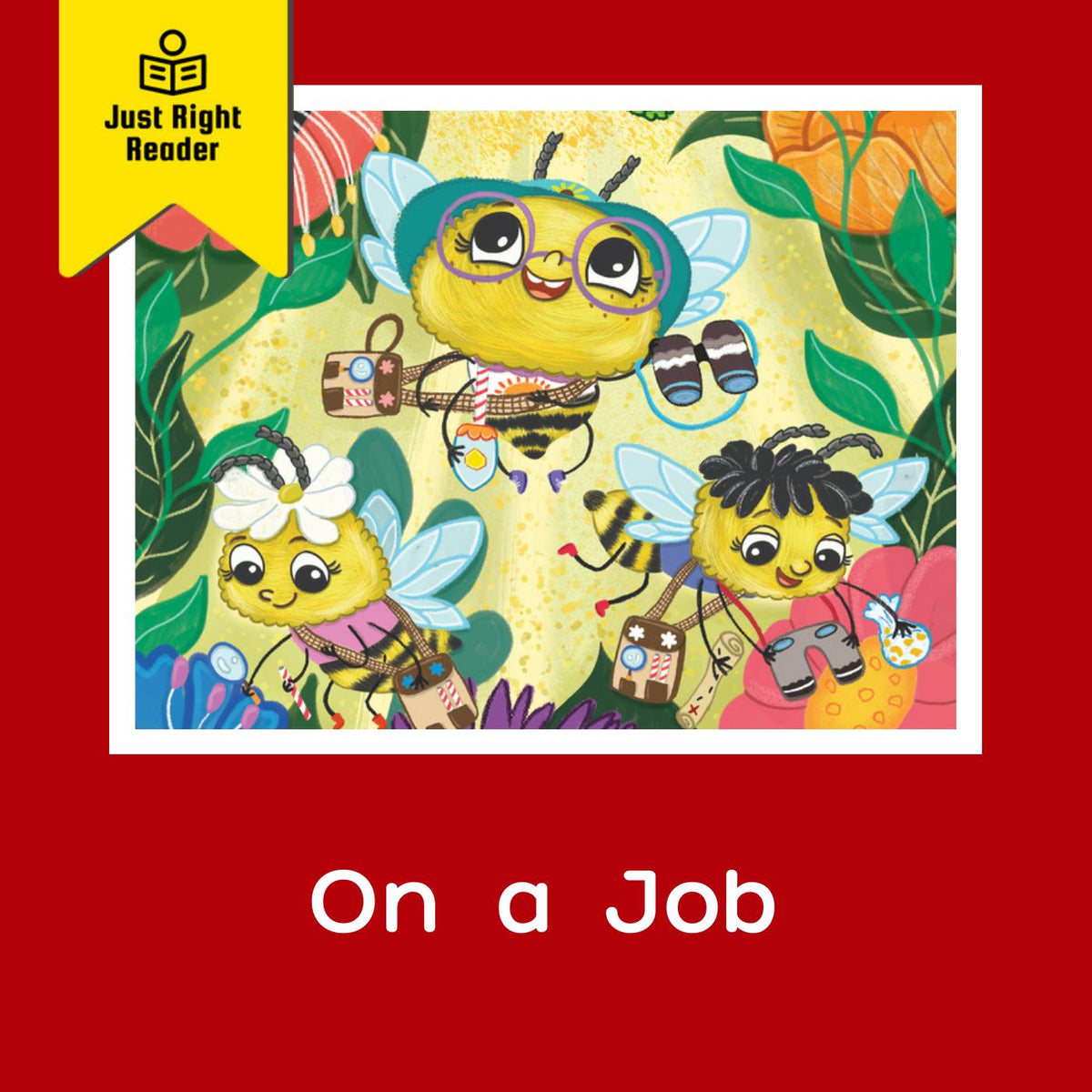 On a Job | Just Right Reader