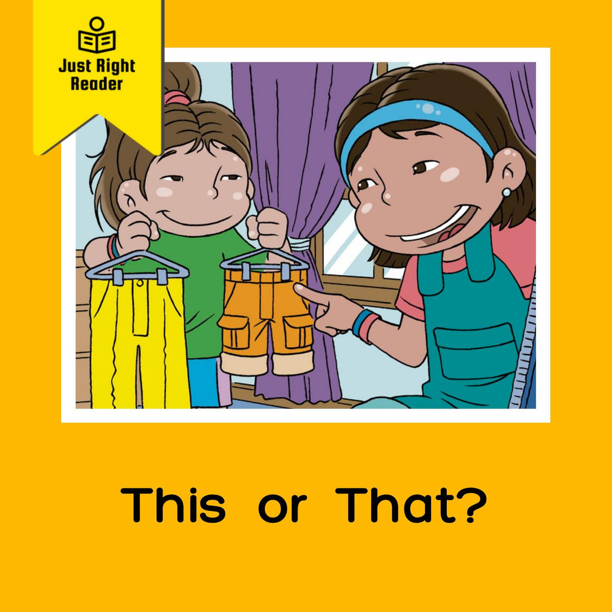 This or That? | Just Right Reader