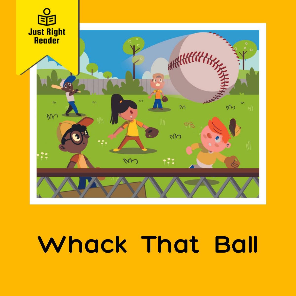 Whack That Ball | Just Right Reader