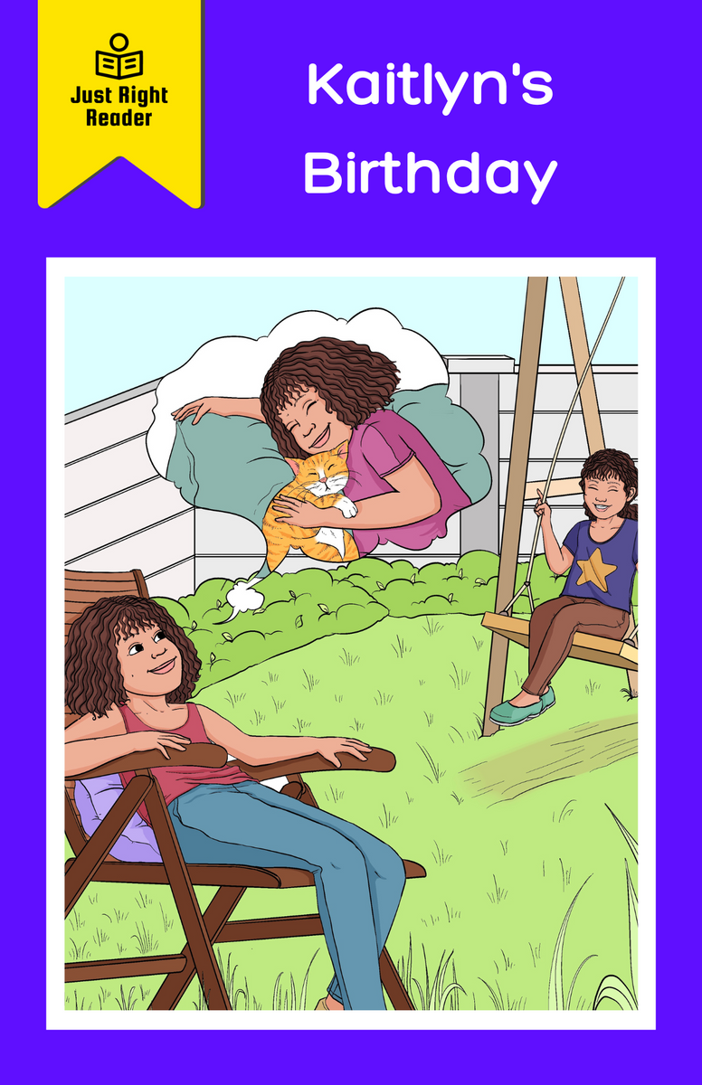Kaitlyn's Birthday | Just Right Reader