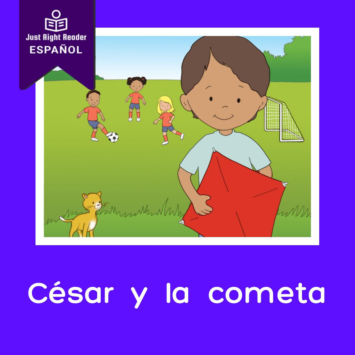 César y la cometa | Just Right Reader