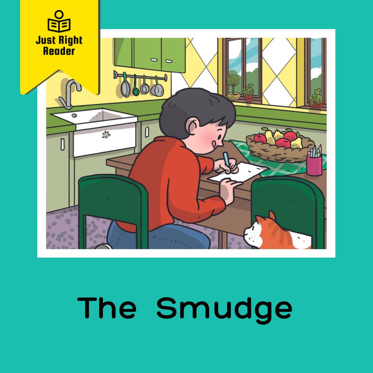 The Smudge - Just Right Reader