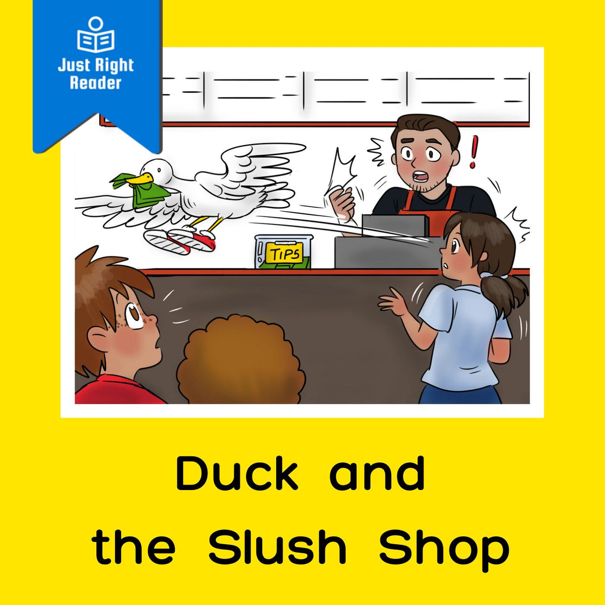 Duck and the Slush Shop | Just Right Reader