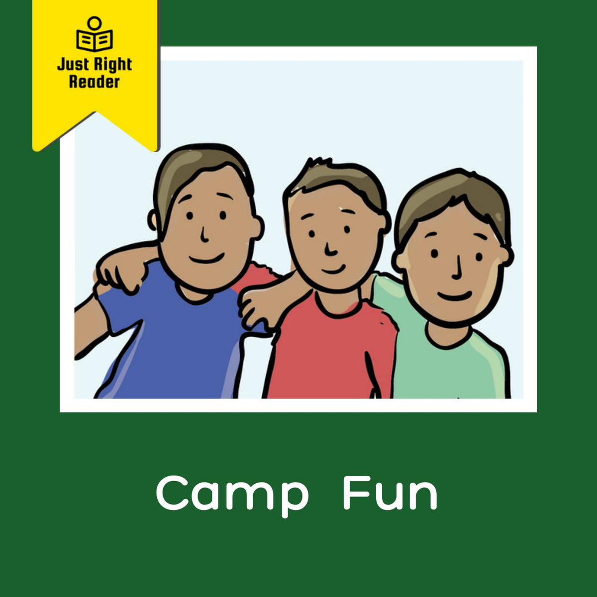 Camp Fun - Just Right Reader