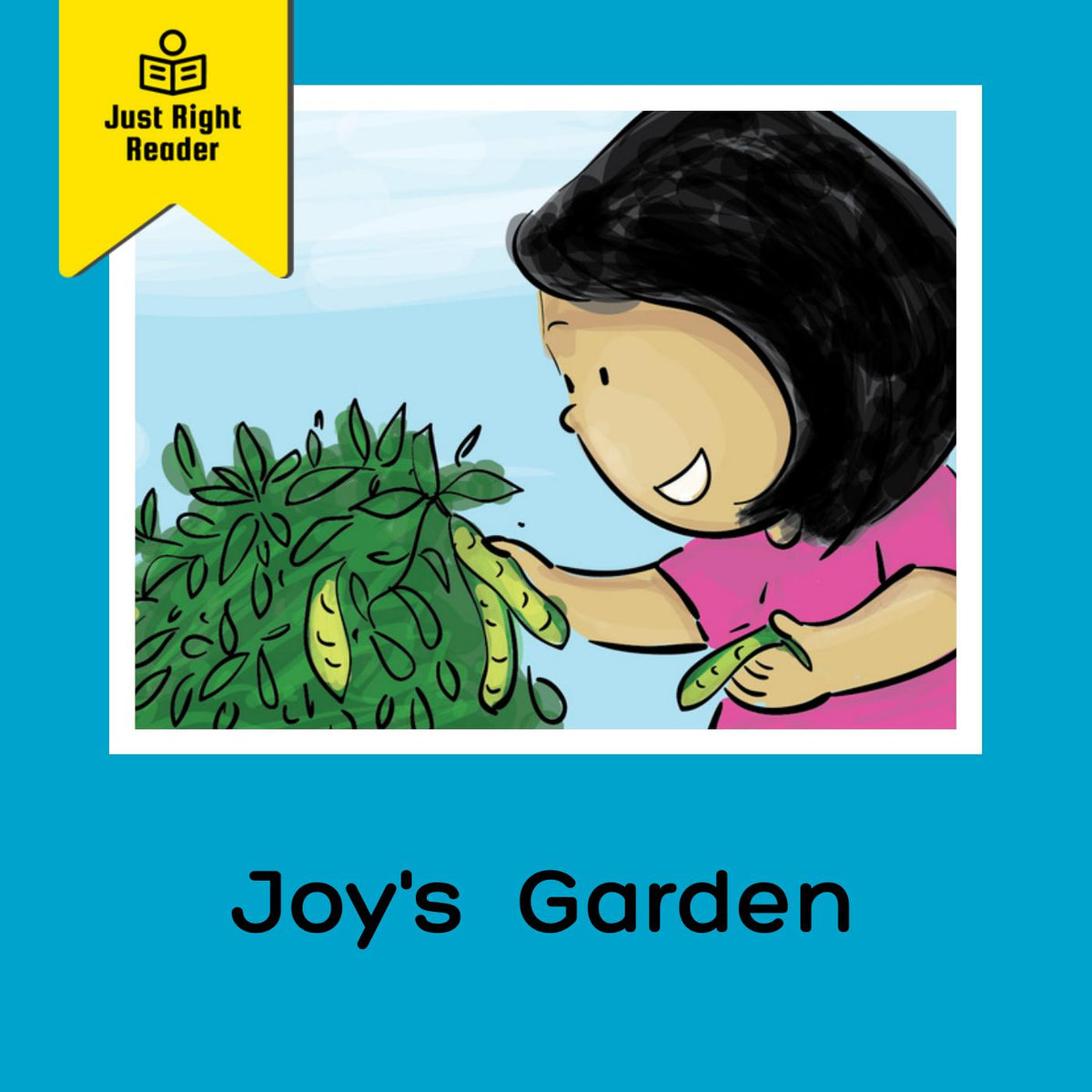 Joy's Garden - Just Right Reader