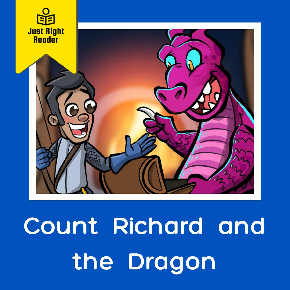 Count Richard and the Dragon - Just Right Reader
