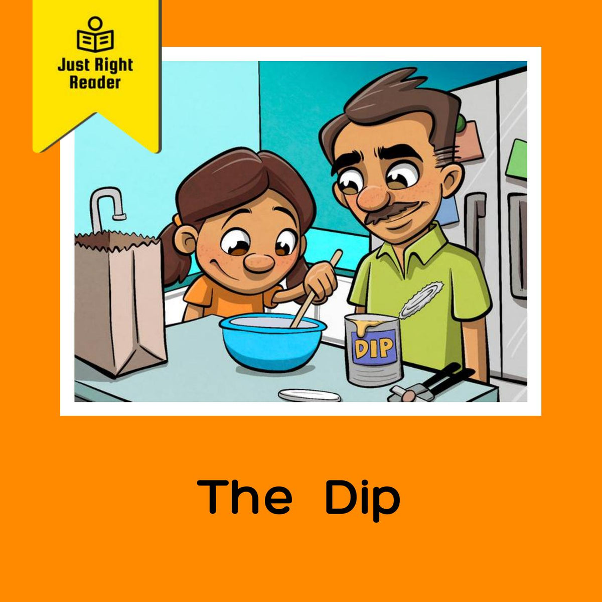 The Dip - Just Right Reader