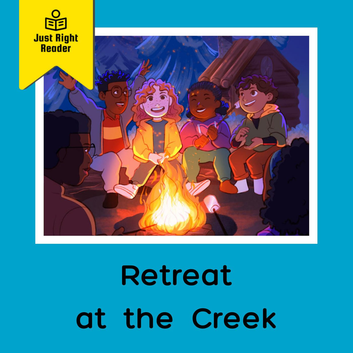 Retreat at the Creek - Just Right Reader