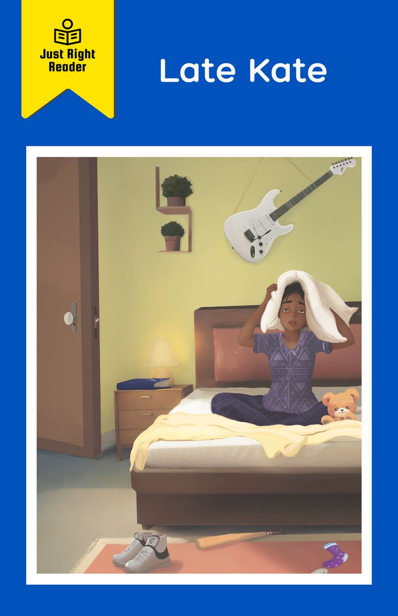 Late Kate | Just Right Reader