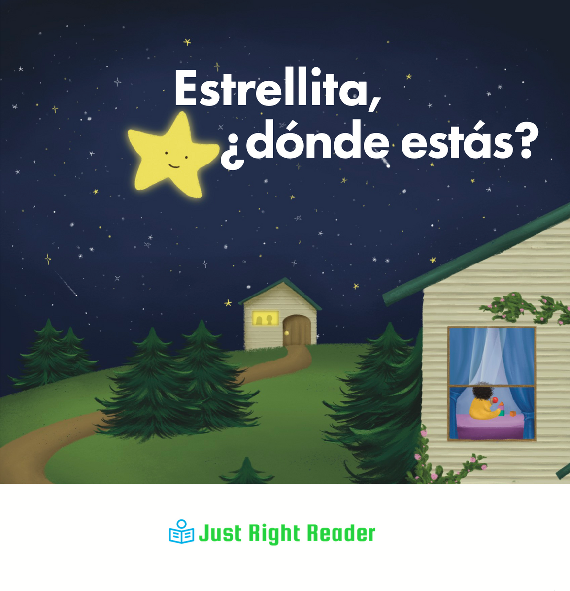 Estrellita, ¿dónde estás? - Just Right Reader