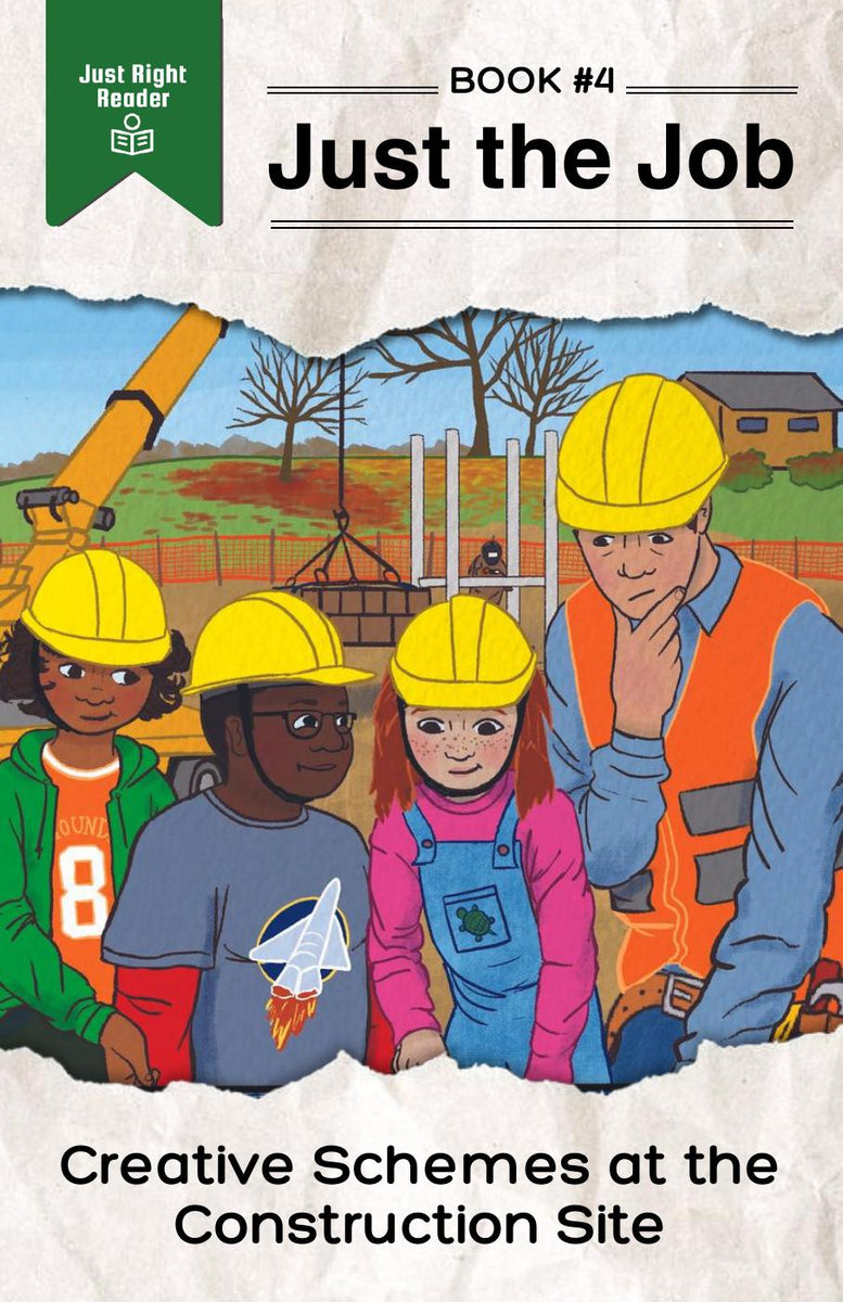 Creative Schemes at the Construction Site - Just Right Reader