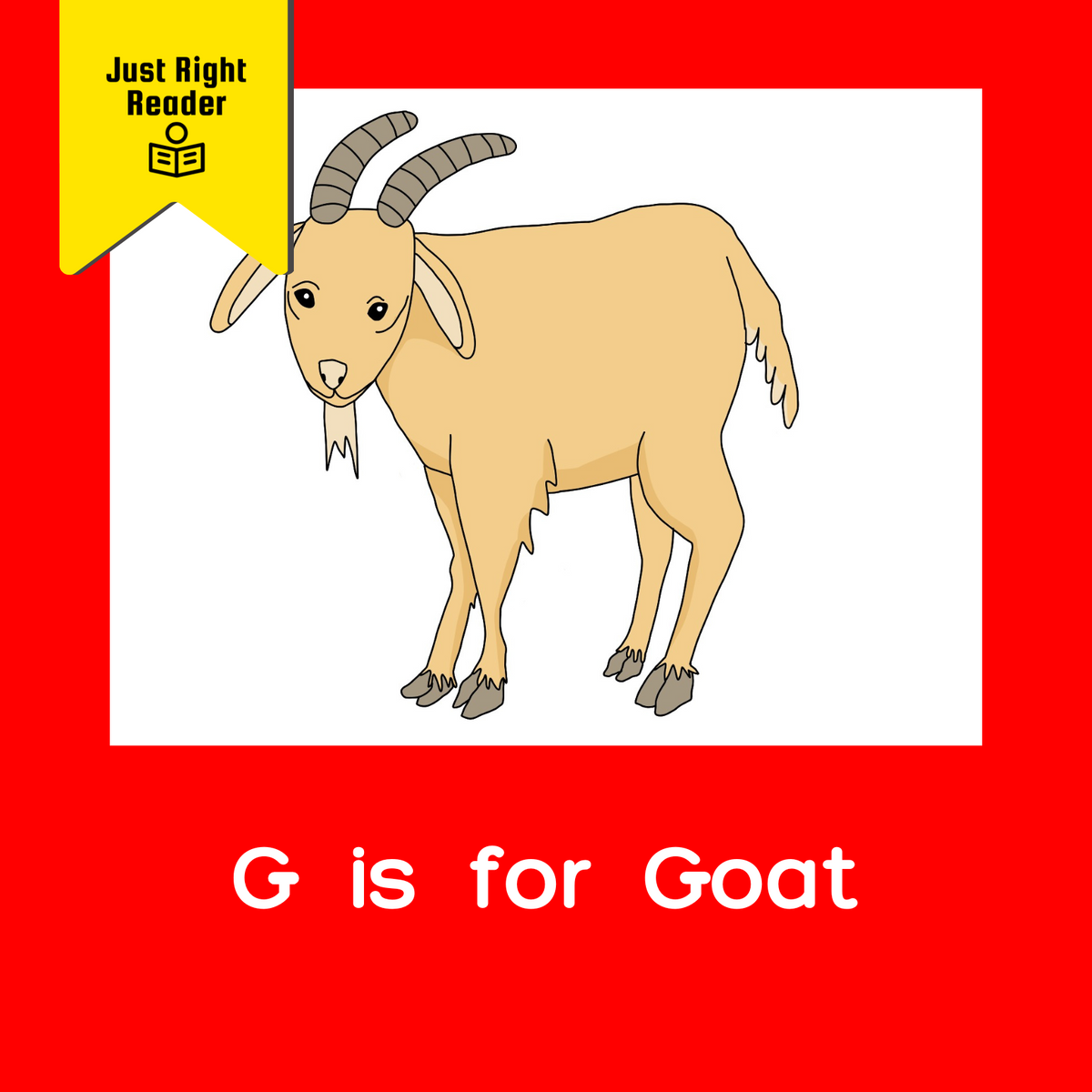 G is for Goat - Just Right Reader