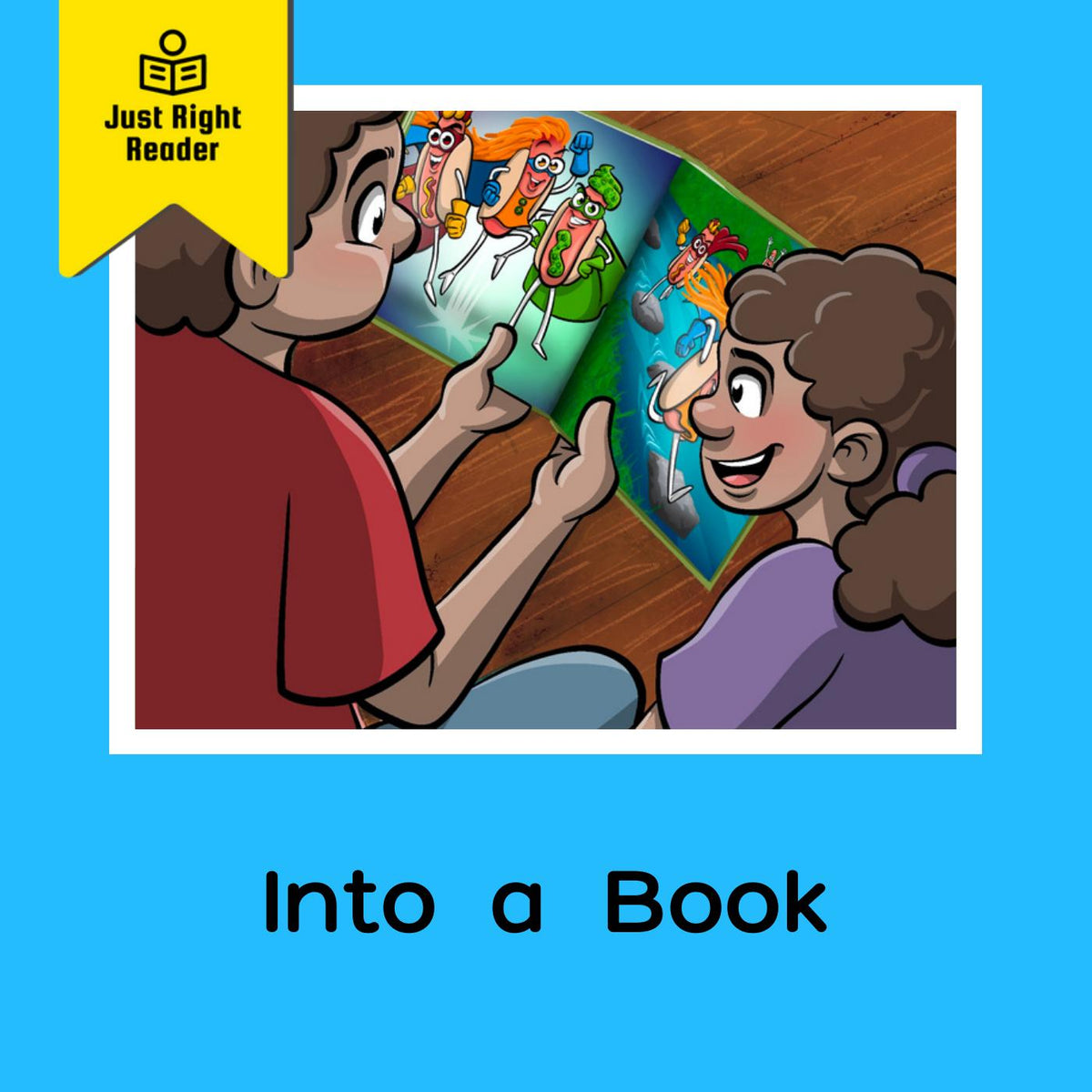 Into a Book - Just Right Reader